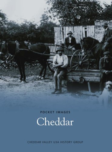 Cheddar (Pocket Images): Cheddar Valley U3A History Group ...