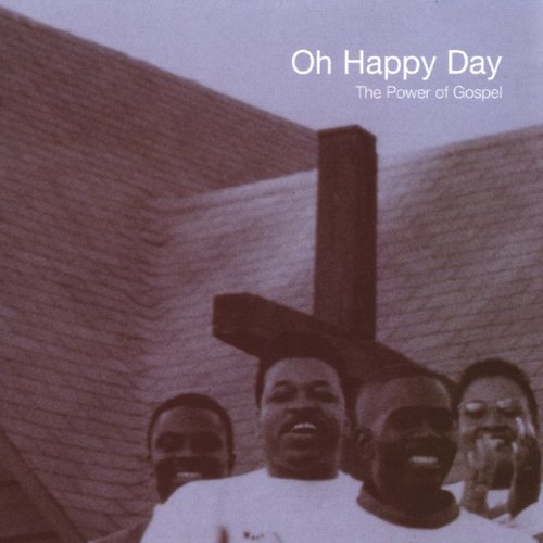 Amazon.com: Oh Happy Day - The Power Of Gospel: CDs & Vinyl