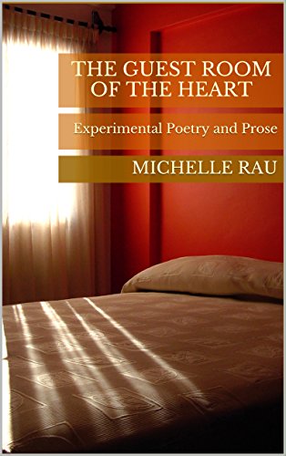 The Guest Room of the Heart: Experimental Poetry and Prose - Kindle ...