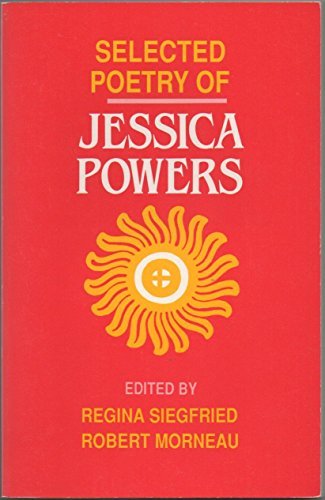 Selected Poetry of Jessica Powers by Jessica Powers (1989-08-01 ...