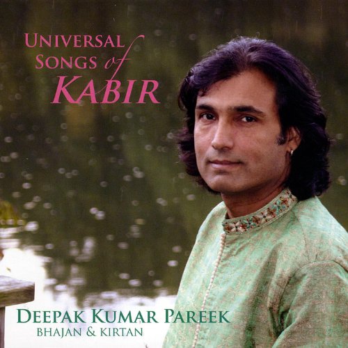 Play Universal Songs of Kabir by Deepak Kumar Pareek on Amazon Music