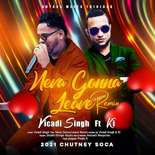 Never Gonna Leave Refix song by Vicadi Singh from Never Gonna Leave ...