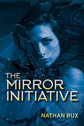 The Mirror Initiative (New Los Angeles Trilogy Book 2) eBook : Rux ...