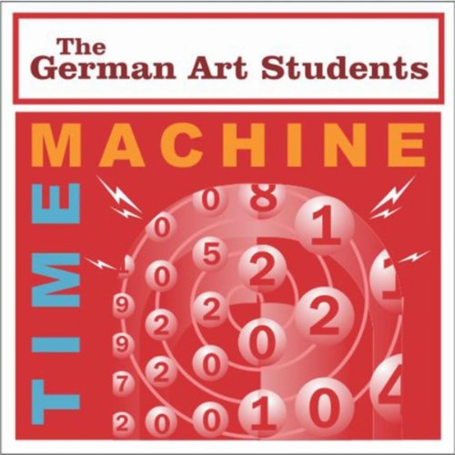 Amazon MusicでThe German Art StudentsのTime Machineを再生する