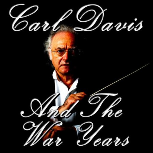 Carl Davis And The War Years by Carl Davis on Amazon Music - Amazon.co.uk
