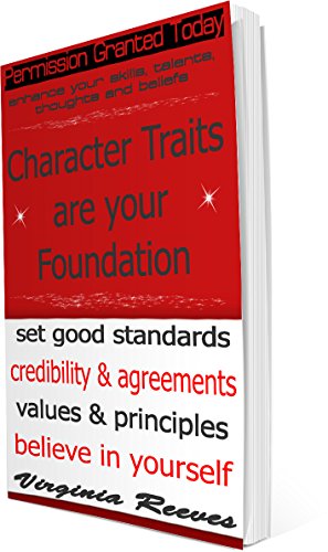 Character Traits Are Your Foundation (Permission Granted Today ...