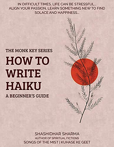 HOW TO WRITE HAIKU - A BEGINNER'S GUIDE: THE MONK KEY SERIES eBook ...