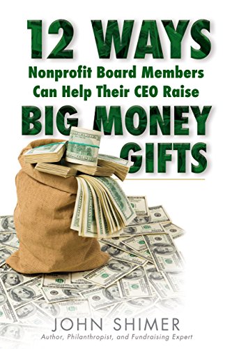 Amazon.com: 12 Ways Nonprofit Board Members Can Help Their CEO Raise ...
