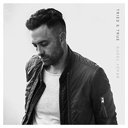 Amazon.com: Tried & True : Brady Toops: Digital Music