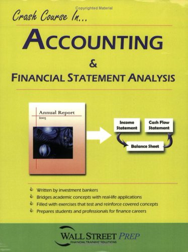 Crash Course in Accounting & Financial Statement Analysis (Wall Street ...
