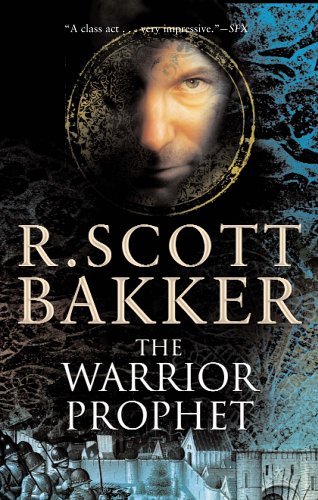 The Warrior Prophet (The Prince of Nothing, Book 2): Bakker, R. Scott ...