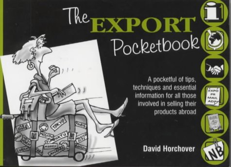 The Export Pocketbook (The Sales and Marketing Series): David Horchover ...