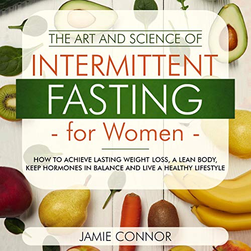 Amazon.com: The Art and Science of Intermittent Fasting for Women: How ...
