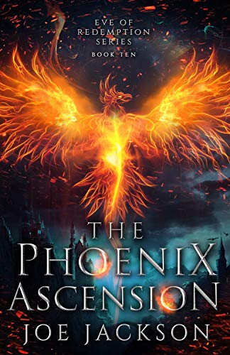 Amazon.com: The Phoenix Ascension (Eve of Redemption Book 10) eBook ...