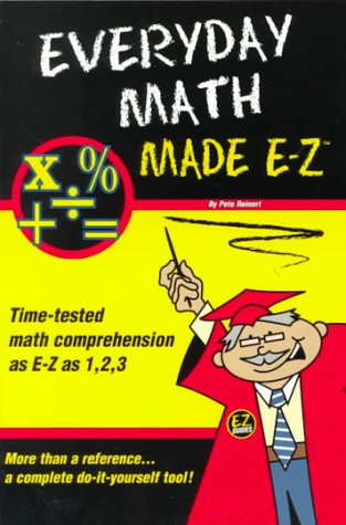 Everyday Math Made E-Z (Made E-Z Guides Series): Pete Reinert ...