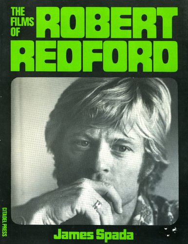 The Films of Robert Redford: Spada, James: 9780806508986: Amazon.com: Books