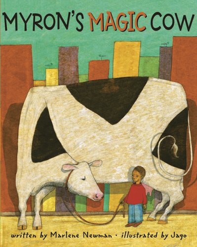 Myron's Magic Cow: MARLENE NEWMAN, Jago: 9781841484969: Amazon.com: Books