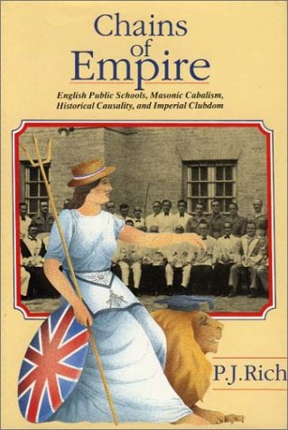 Chains of Empire: English Public Schools, Masonic Cabalism, Historical ...