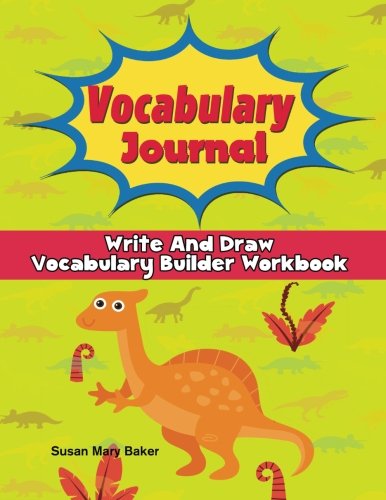 Vocabulary Journal: Write And Draw Vocabulary Builder Workbook ...