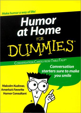 Humor at Home for Dummies: Kushner, Malcolm: 0084626001665: Amazon.com ...