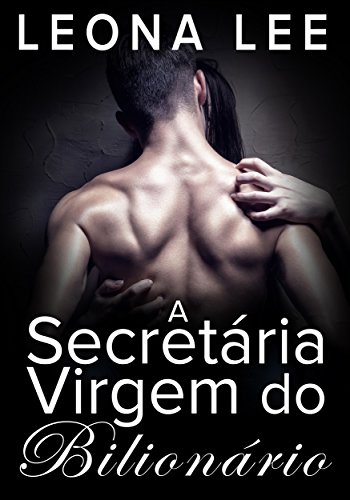 Secretária Virgem do Bilionário (Série Bilionários Chekov #1) - eBooks na Amazon.com.br