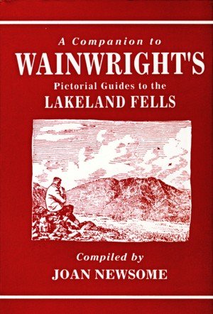 A Companion to Wainwright's Pictorial Guides to the Lakeland Fells ...