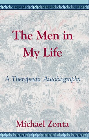 The Men in My Life: Zonta, Michael: 9780738808048: Amazon.com: Books