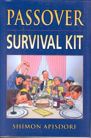 Passover Survival Kit, Revised Edition: Apisdorf Shimon: 9781881927105 ...