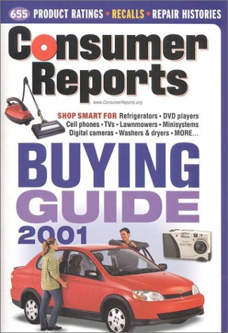 Consumer Reports Buying Guide 2001: The Editors of Consumer Reports ...