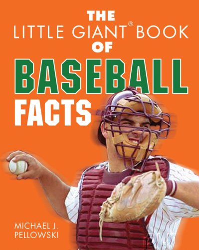 The Little Giant Book of Baseball Facts: Pellowski, Michael J ...