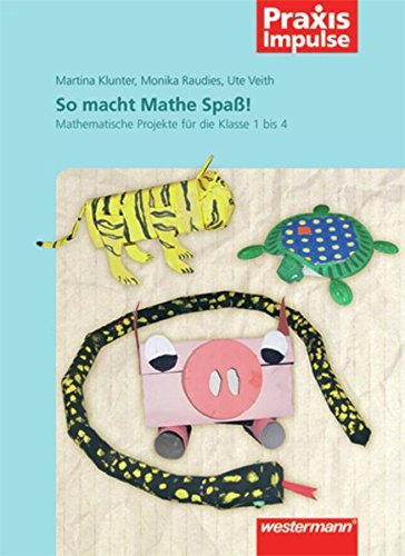 Amazon.co.jp: So macht Mathe Spass! Mathematische Projekte fuer die ...