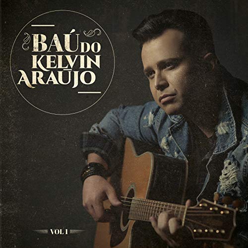 Play Baú do Kelvin Araújo, Vol. 1 by Kelvin Araújo on Amazon Music ...