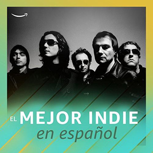 Lo mejor del Indie español Playlist en Amazon Music Unlimited
