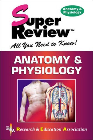 Anatomy & Physiology Super Review: 9780878911790: Medicine & Health ...