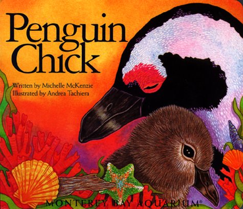 Penguin Chick: McKenzie, Michelle, Tachiera, Andrea: 9781878244284 ...