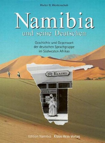 Amazon.com: Namibia und seine Deutschen: Geschichte und Gegenwart der ...