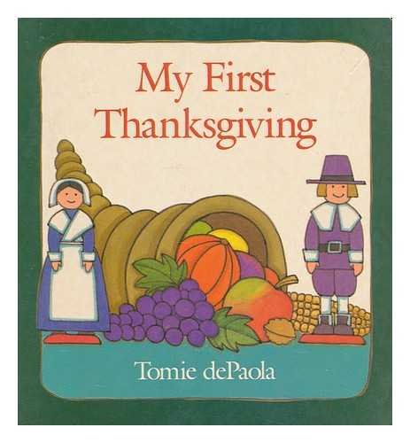 My First Thanksgiving: dePaola, Tomie: 9780399223273: Amazon.com: Books