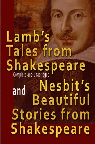Lamb's Tales from Shakespeare (Complete and Unabridged) and Nesbit's ...