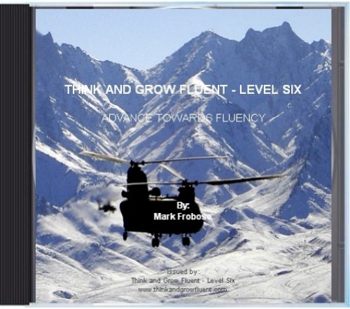 Amazon.com: Think and Grow Fluent - Level Six: 9781618160058: Mark ...
