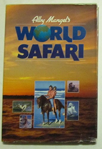 Alby Mangel's World Safari: Alby & text by Marie Appleton MANGELS ...