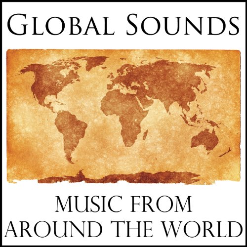 Play Global Sounds: Music from Around the World by VARIOUS ARTISTS on ...