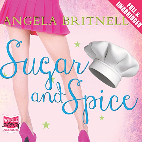 Amazon.com: Sugar and Spice (Audible Audio Edition): Angela Britnell ...