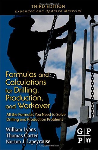 Formulas and Calculations for Drilling, Production, and Workover: All ...