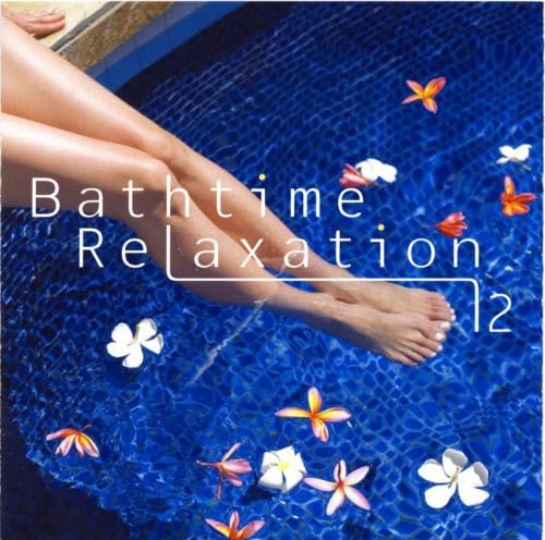 Healing - Bath Time Relaxation 2 - Amazon.com Music