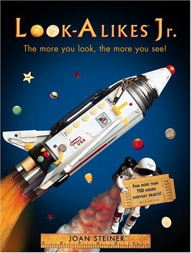 Look-Alikes Jr.: The More You Look, the More You see!: Steiner, Joan ...