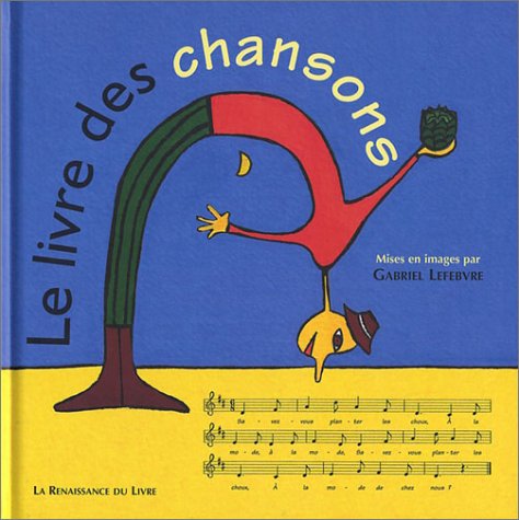 Le livre des chansons : Lefebvre, Gabriel: Amazon.es: Libros