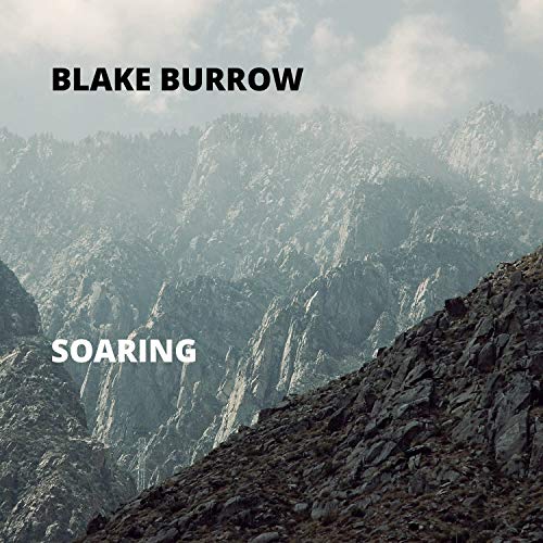 Play Soaring by Blake Burrow on Amazon Music
