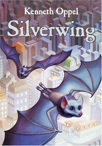 Silverwing : Oppel, Kenneth: Amazon.ca: Books