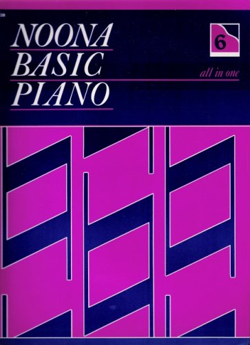Noona Basic Piano (All In One, Book 6): Walter Noona, Carol Noona ...