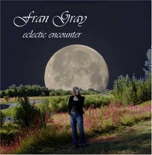 Fran Gray, Fran Gray - Eclectic Encounter - Amazon.com Music